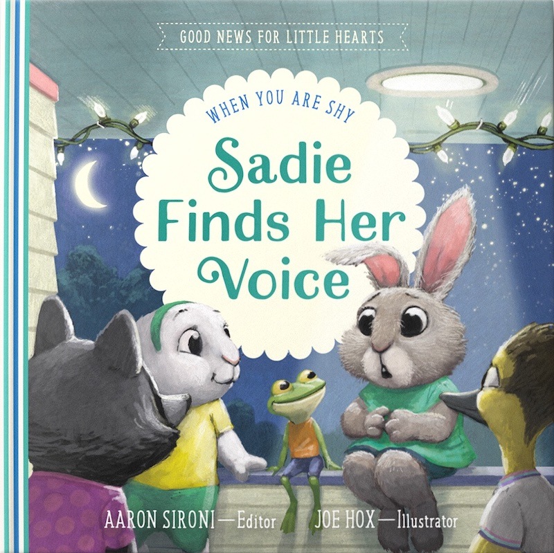 Sadie Finds Her Voice: When You Feel Shy | CCEF Children's Book