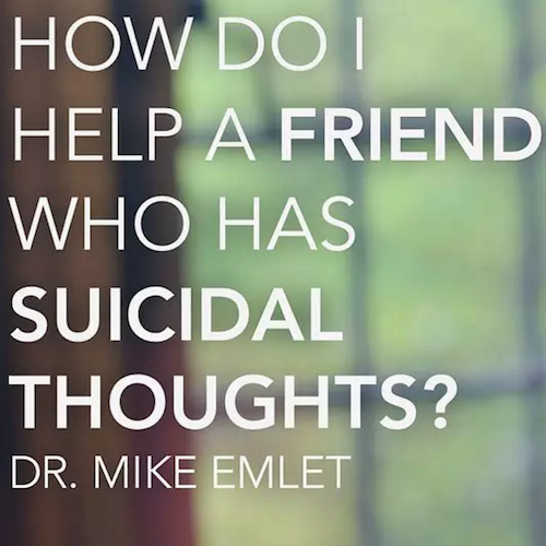 How do I help a friend who has suicidal thoughts? | CCEF Video