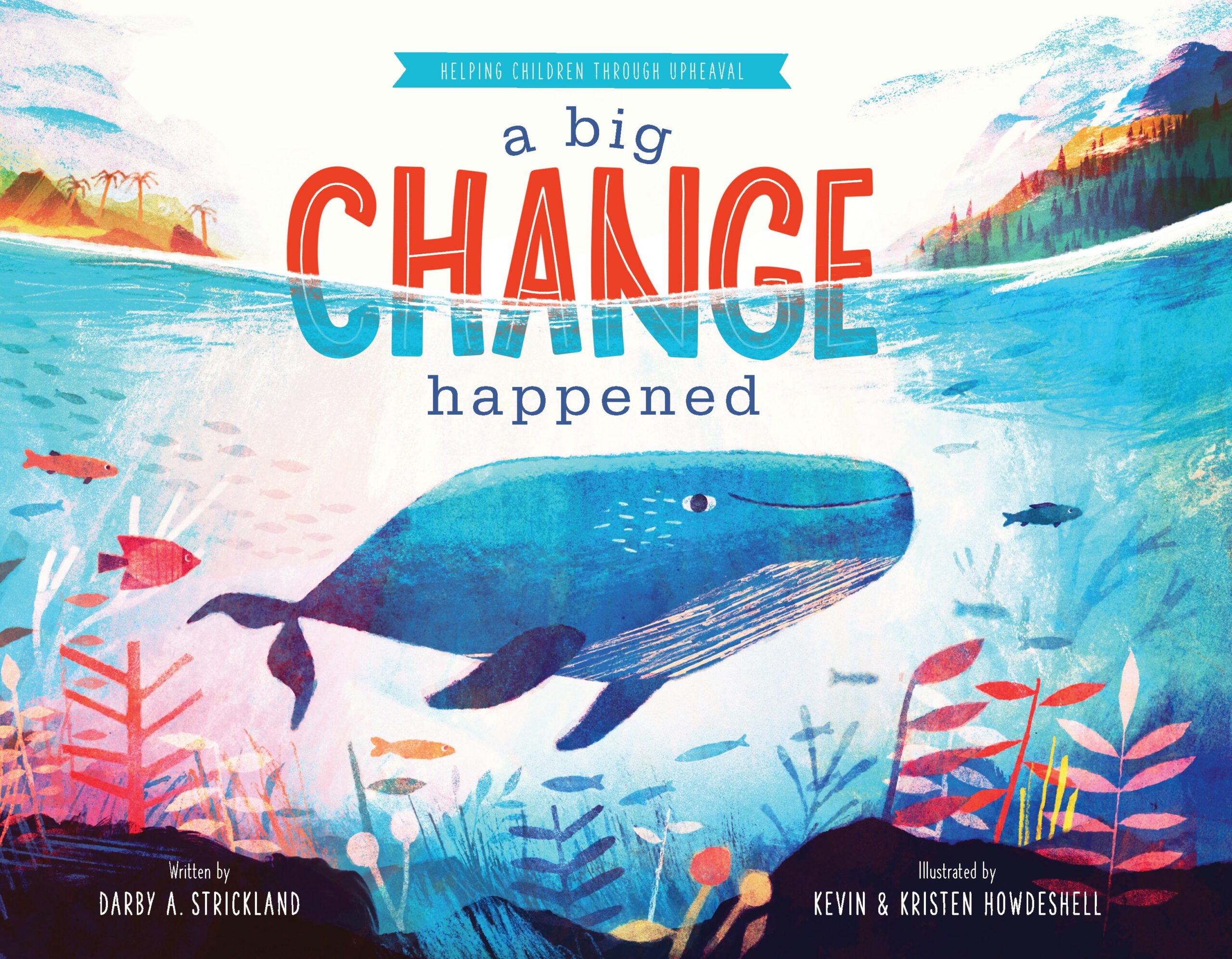 A Big Change Happened: Helping Children Through Upheaval - CCEF